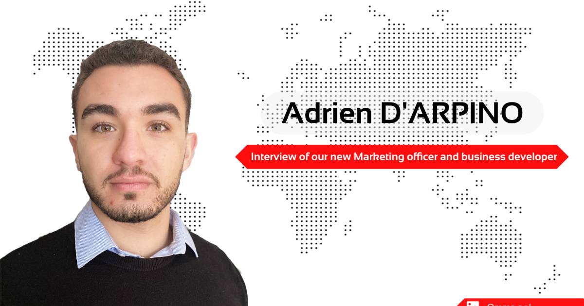 Meet Adrien D'ARPINO, our new Marketing officer & Business Developer!
